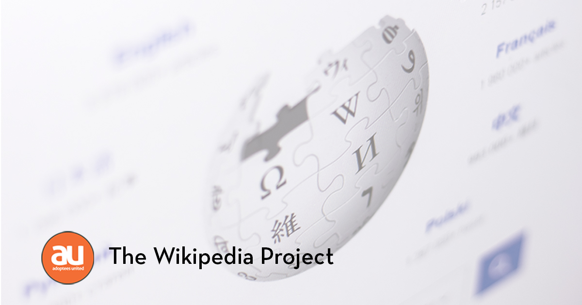 The Wikipedia Project | Adoptees United