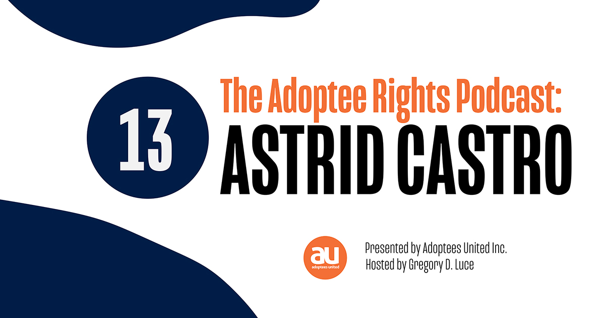 We're Back! Two New Episodes of the Adoptee Rights Podcast