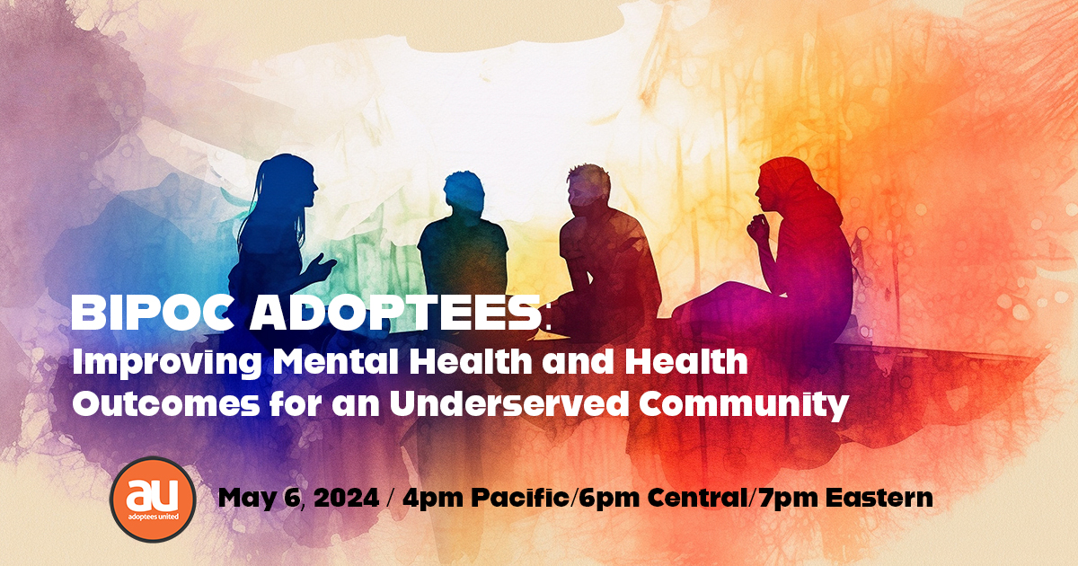 BIPOC Adoptees: Improving Mental Health and Health Outcomes for an ...